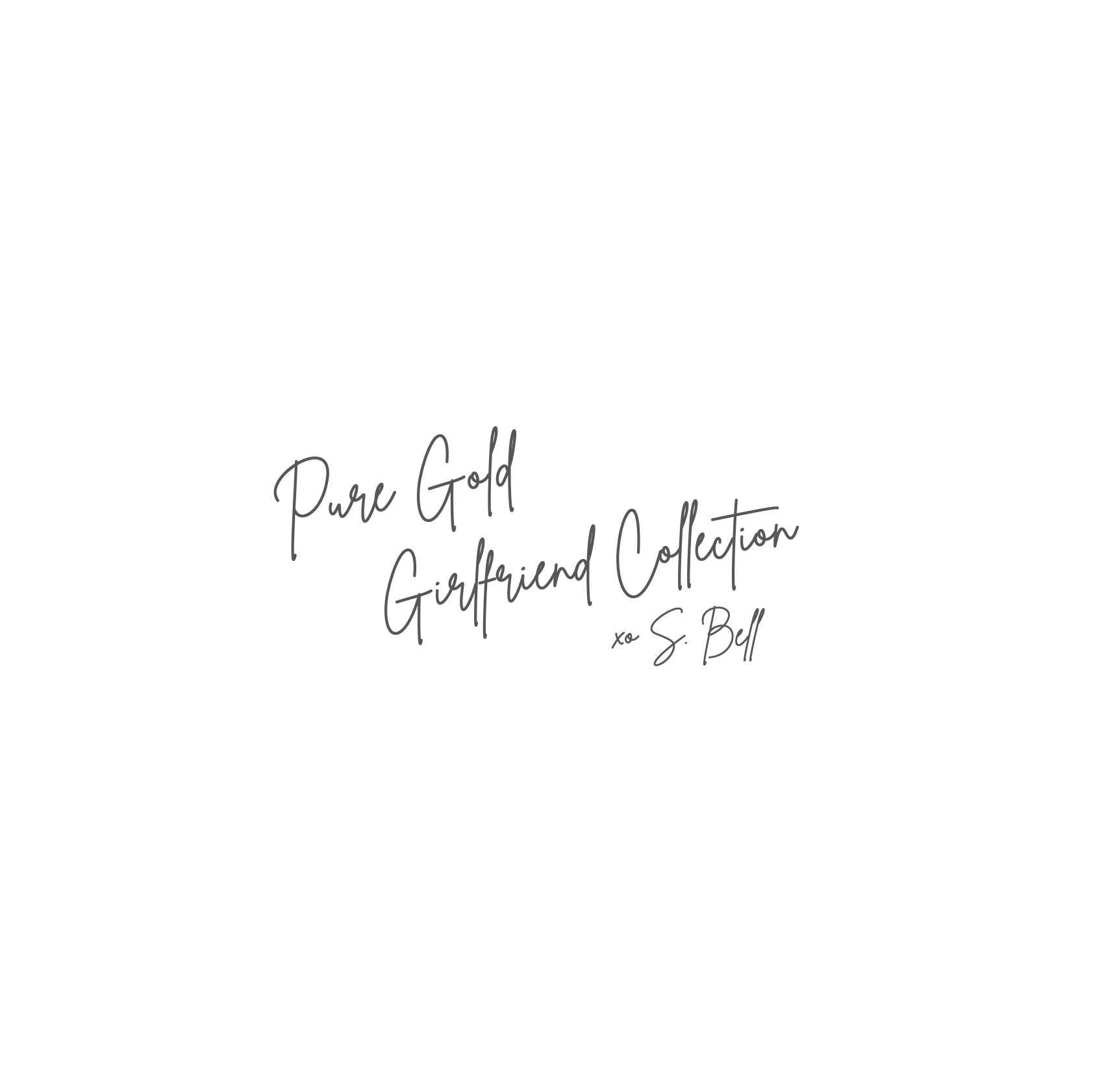Pure Gold Girlfriend Collection – S. Bell Designs